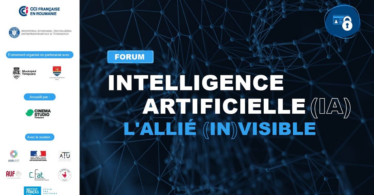 Forum: L'intelligence artificielle, l'allié (in)visible | CCI FRANCE ROUMANIE